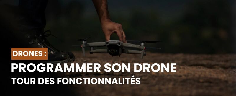 Quelles sont les possibilités de programmation de son drone